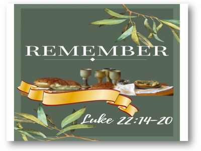 Remember - Luke: 22 14 - 20 | New Beginnings United Methodist Church